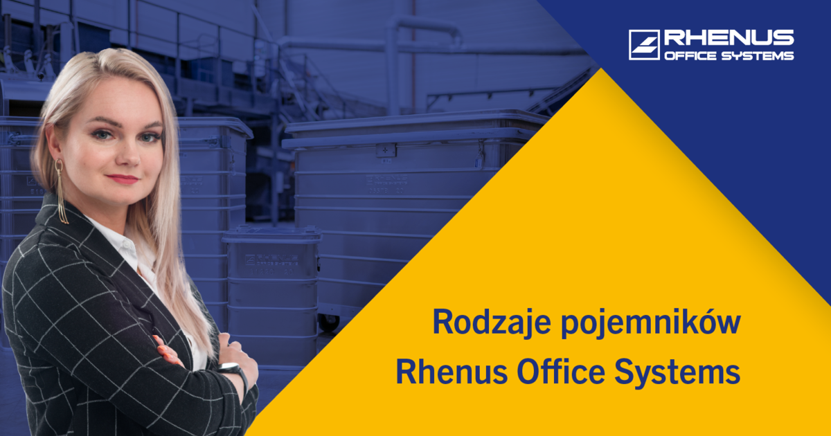 Bezpiecznie – anonimowo – wygodnie. Rodzaje pojemników Rhenus Office